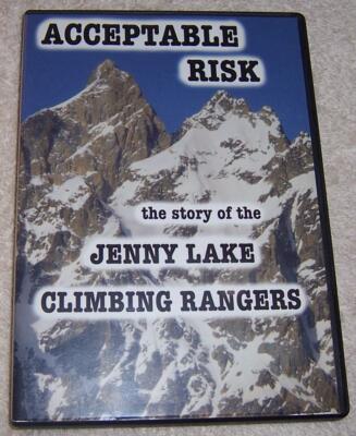Acceptable Risk the story of the Jenny Lake Climbing Rangers DVD Grand ...