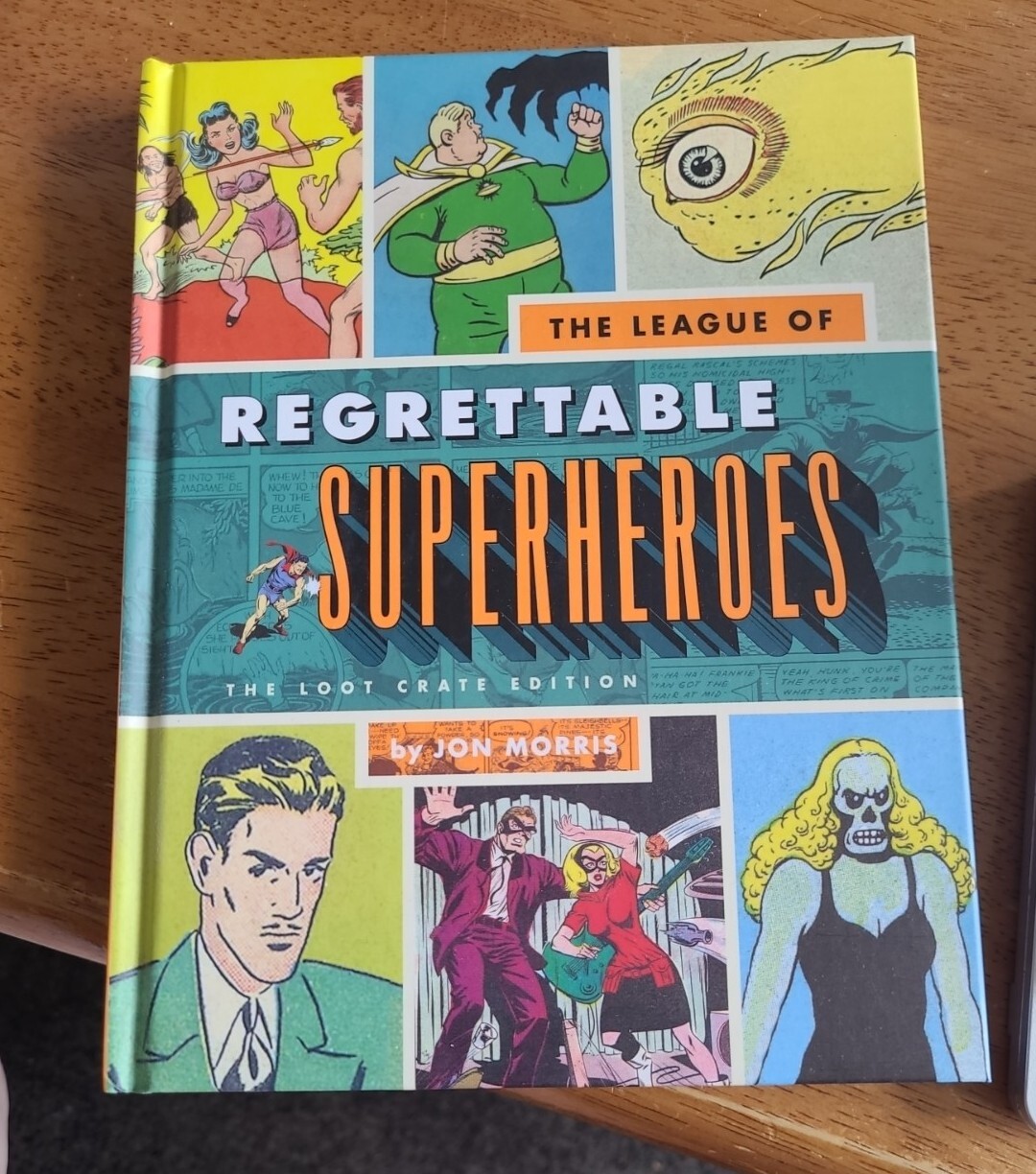 The League of Regrettable Superheroes (Quirk Books, 2015) 9781594747632 ...