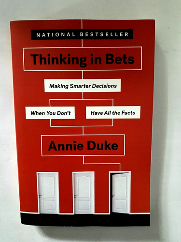 Thinking in Bets: Making Smarter Decisions When You Don't Have All the Facts 9780735216372 | eBay