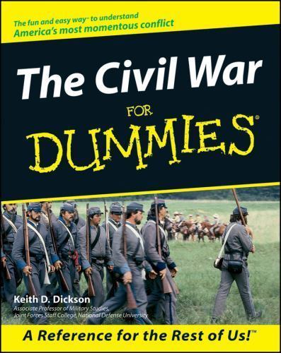 The Civil War for Dummies by Dickson, Keith D. 9780764552441| eBay