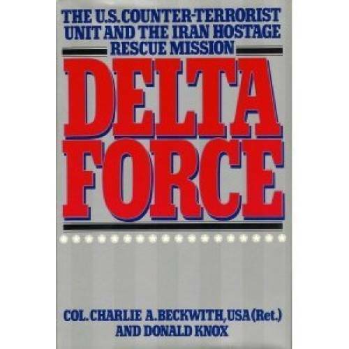 Delta Force - Hardcover By Beckwith, Charlie A. - GOOD 9780151246571 | eBay