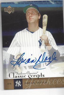 Brian Doyle 2004 Upper Deck Yankees Classic Scripts Signature Auto Card ...