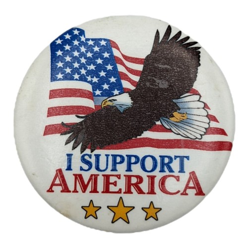 Vintage "I Support America" Pinback Button with USA Flag and Eagle 2 ...