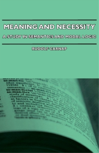 Rudolf Carnap Meaning And Necessity - A Study In Semantics And Modal ...