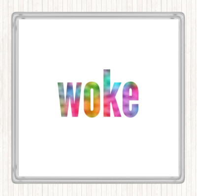 Woke Rainbow Quote Drinks Mat Coaster | eBay UK