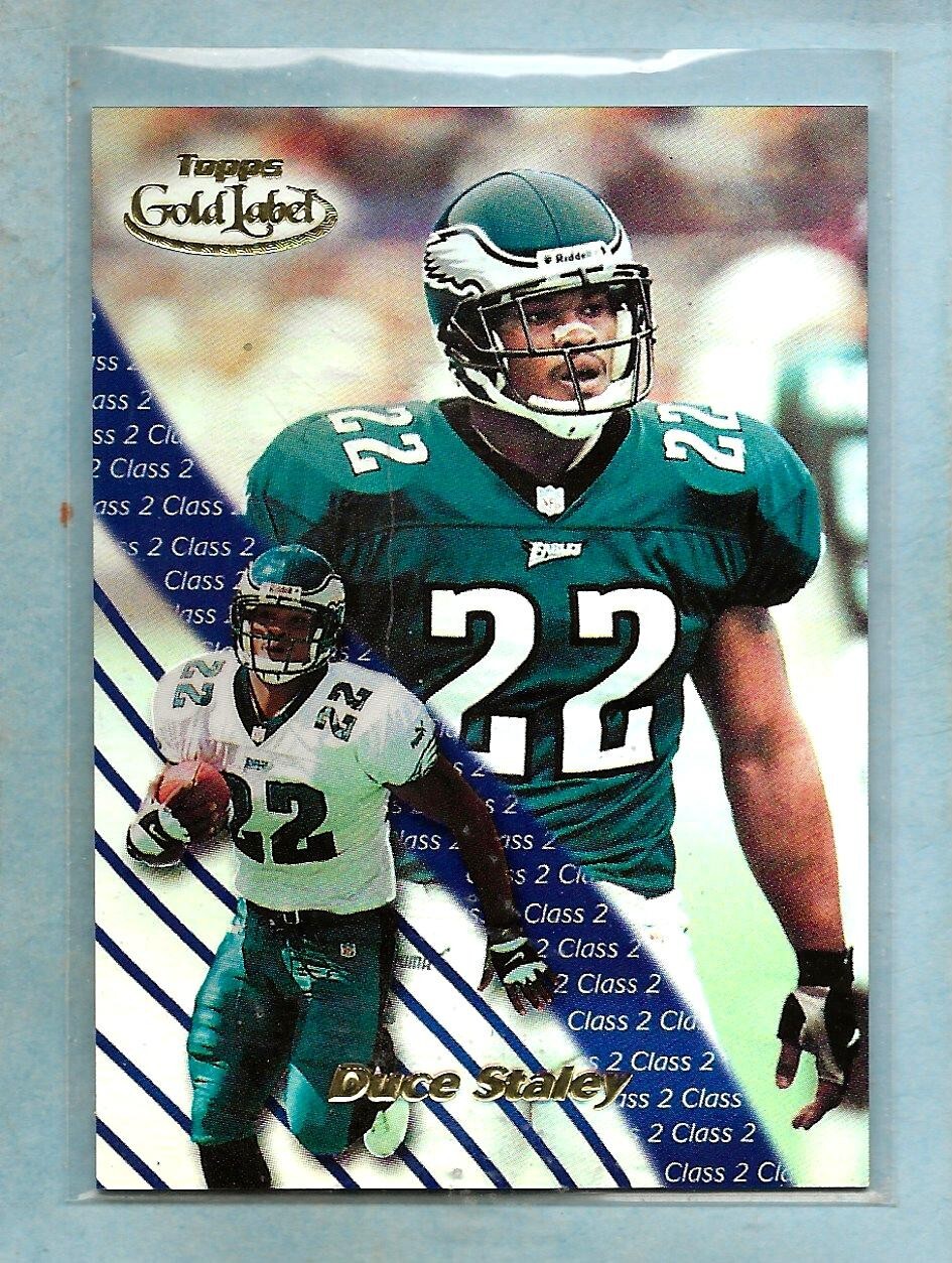 DUCE STALEY - 2000 Topps Gold Label "Class 2" - #18 - Eagles - Comb ...
