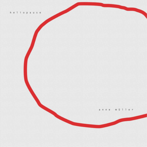 Anne Müller Anne Müller: Heliopause (CD) Album 3700551782666 | eBay