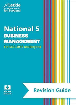 National 5 Business Management Revision Guide: Revise for SQA Exams ...