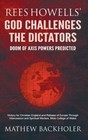 Rees Howells' God Challenges the Dictators, Doom of Axis Powers ...