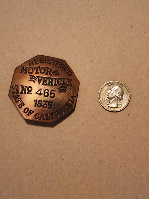 1935 California Motor Vehicle Registered Badge # 465 | eBay
