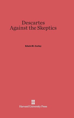 Curley, Edwin Descartes Against The Skeptics (UK IMPORT) Book NEW ...