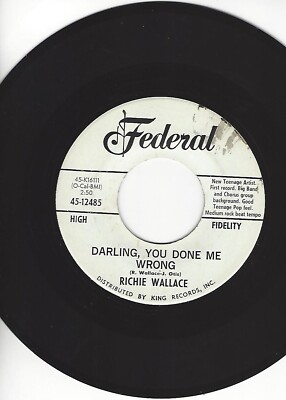 RICHIE WALLACE- "DARLING, YOU DONE ME WRONG"/ONLY HEAVEN KNOWS ...