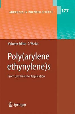 Poly(arylene ethynylene)s: From Synthesis to Application by Christoph ...