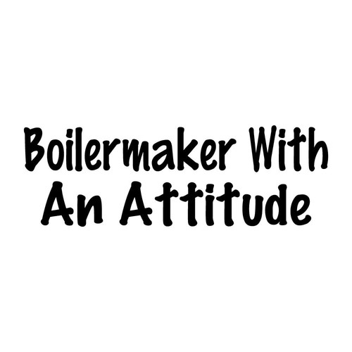 Boilermaker With An Attitude Decal Sticker Black Weatherproof Vinyl | eBay