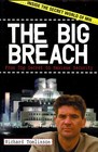 The Big Breach. From Top Secret to Maximum Security. Secret World of ...