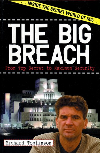 The Big Breach. From Top Secret to Maximum Security. Secret World of ...