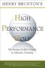 High Performance Golf - Paperback By Henry Brunton - GOOD | eBay