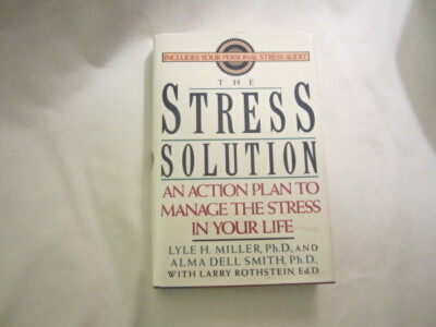 The Stress Solution : An Action Plan to Manage the Stress in Your Life ...