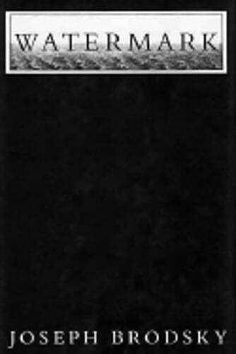 Watermark by Joseph Brodsky: Used 9780374148126| eBay