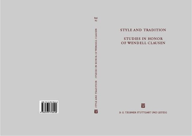 Style And Tradition. Studies in Honor of Wendell Clausen von Peter E ...