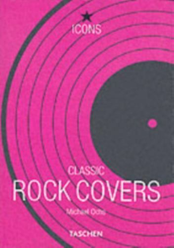 Classic Rock Covers (TASCHEN Icons Series) by Ochs, Michael ...