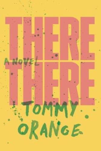 There There: A novel - Hardcover By Orange, Tommy - GOOD | eBay