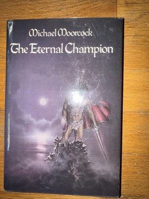 The Eternal Champion by Michael Moorcock HC/DJ - Harper & Row 1st Ed ...