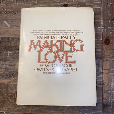 VINTAGE 1976 Making Love by Patricia E. Raley How To Be Your Own Sex ...