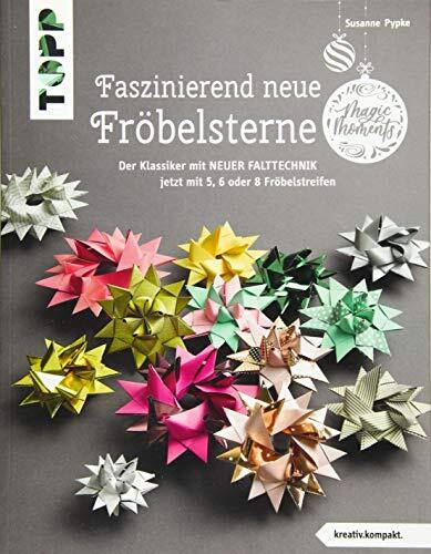 Pypke, S Faszinierend Neue Frobelsterne (Kreativ.Kompakt) - (German Im ...