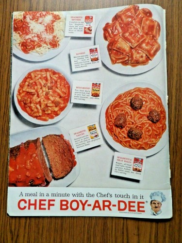 1961 Chef Boy Ar Dee Ad Spaghetti & Meat Balls Ravioli Beefaroni Sauces ...