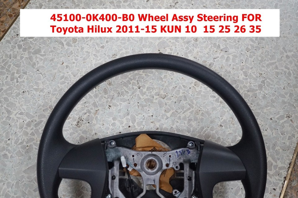 45100-0K400-B0 Wheel Assy Steering ForToyota Hilux 2011-15 KUN 10 15 25 ...