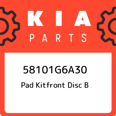 58101G6A30 Kia Pad kitfront disc b 58101G6A30, New Genuine OEM Part | eBay