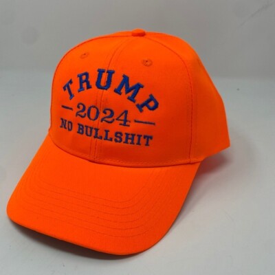 TRUMP 2024 NO BULLSHIT HIGH VIS Orange Cap Hunting Safety Embroidered ...