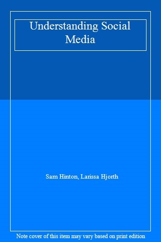 Understanding Social Media, Hinton, Hjorth 9781526425966 Fast Free ...