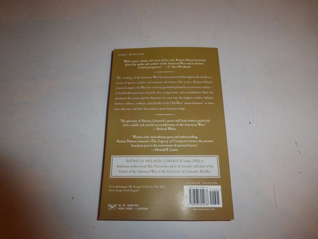 The Legacy of Conquest : The Unbroken Past of the American West by ...