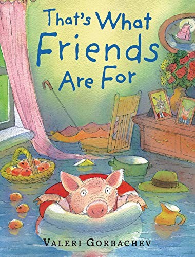 THAT'S WHAT FRIENDS ARE FOR By Valeri Gorbachev & Valeri Gorbachev ...