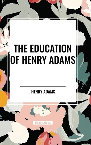 Henry Adams David Colacci Blackstone Audio, I The Education of Henry Ad ...