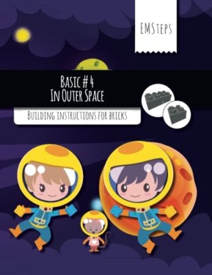 EMSteps #04 In Outer Space: Building instructions for bricks: Volume 4 ...