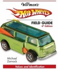 Hot Wheels Field Guide: Values and Identification (Warman's Field ...