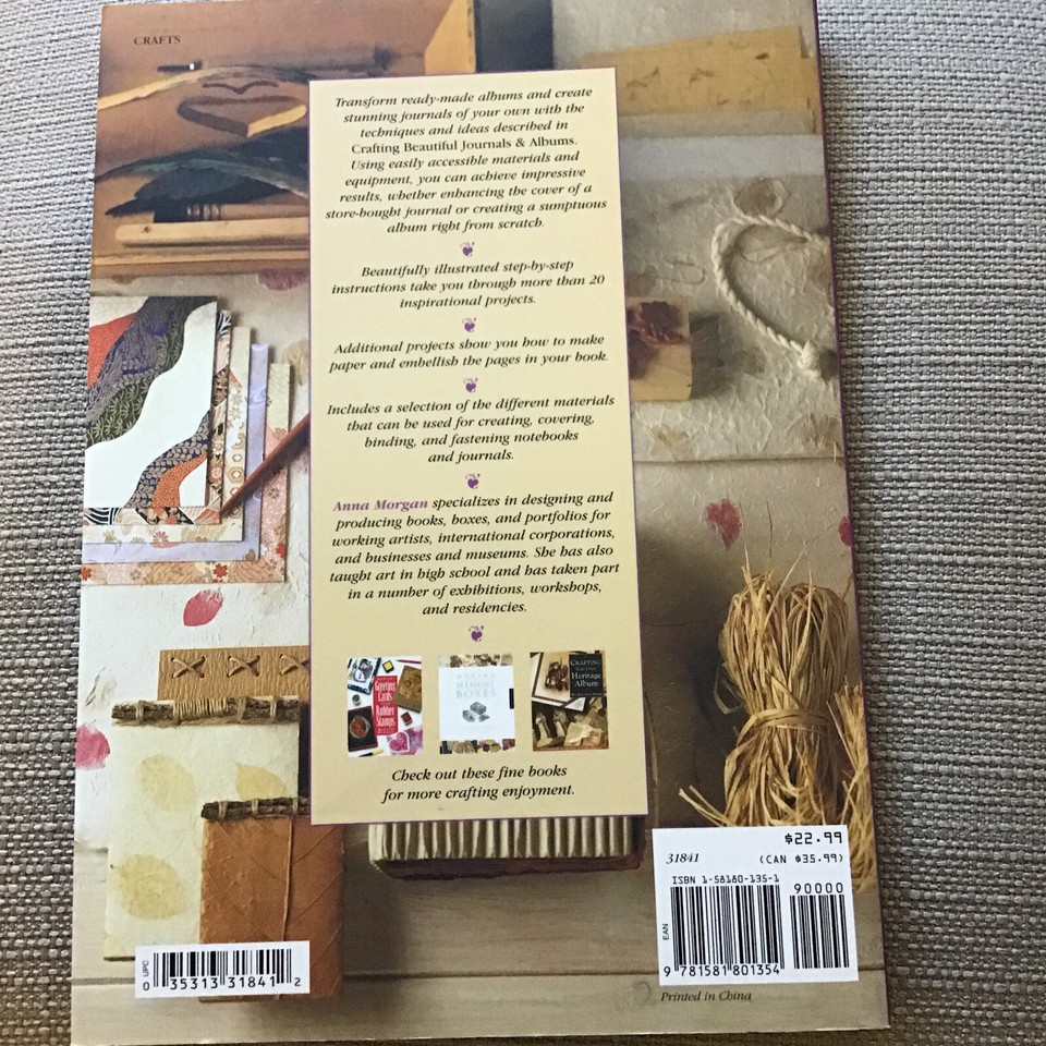 Crafting Beautiful Journals & Albums: How to Personalize, Embellish ...