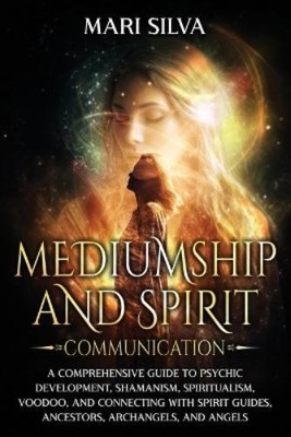 Mari Silva Mediumship and Spirit Communication (Poche) Spiritual ...