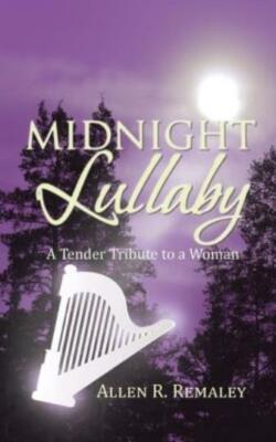 Midnight Lullaby: A Tender Tribute To A Woman 9781496904041| eBay