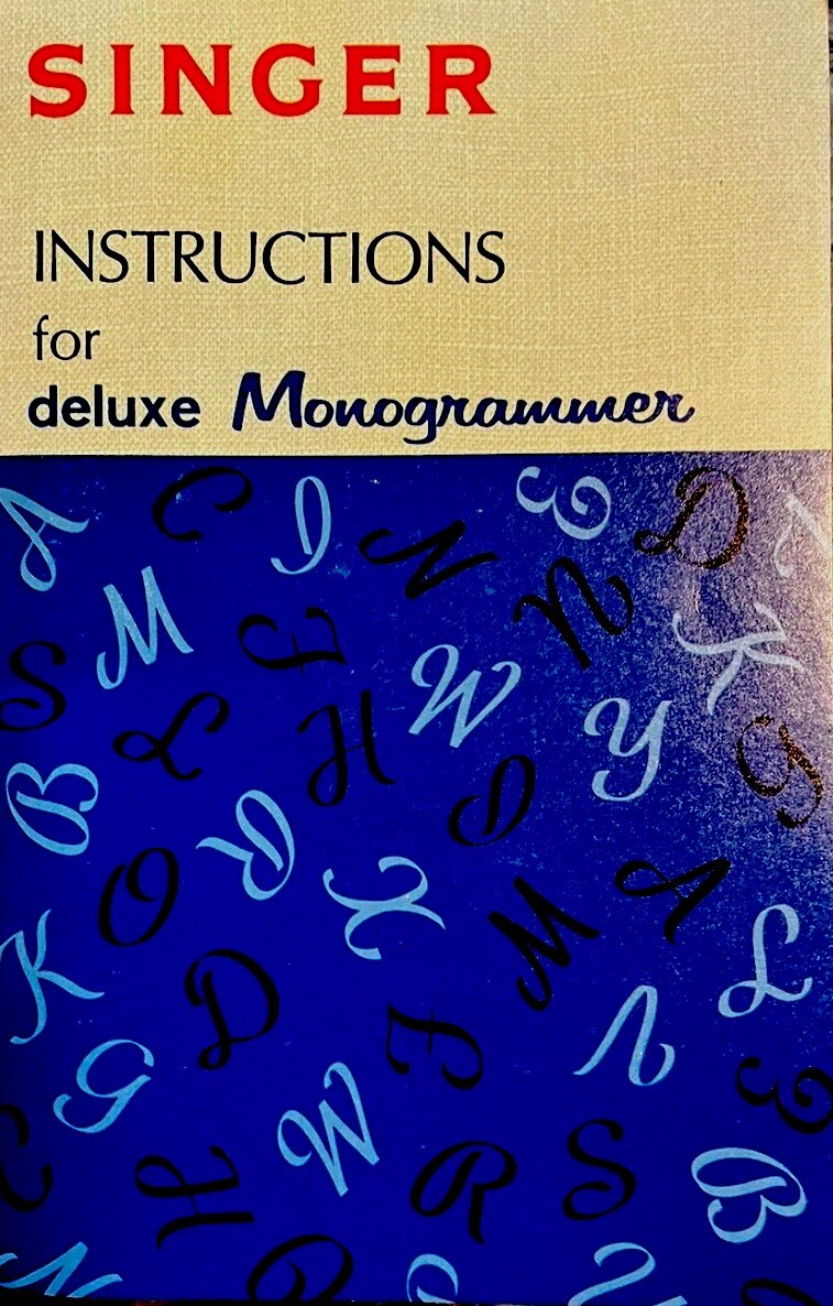 Large Deluxe Edition Instructions Singer Monogrammer Manual Sewing ...
