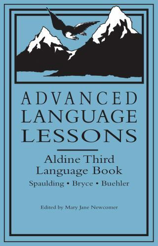 Advanced Language Lessons by Catherine T. Bryce, Frank E. Spaulding and ...