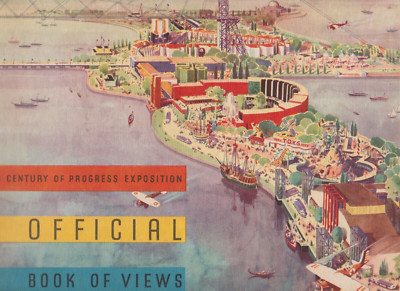 CENTURY OF PROGRESS EXPOSITION OFFICIAL BOOK OF VIEWS 1933 INC MAILING ...