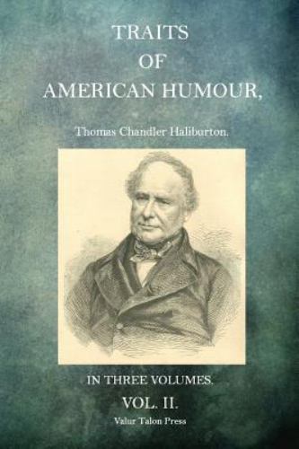 Traits of American Humour Volume 2 by Thomas Haliburton (2015, Trade ...