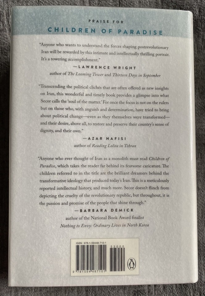 Children of Paradise : The Struggle for the Soul of Iran by Laura Secor ...