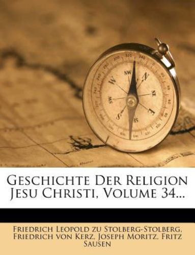 Geschichte der Religion Jesu Christi by Joseph Moritz (2012, Trade ...