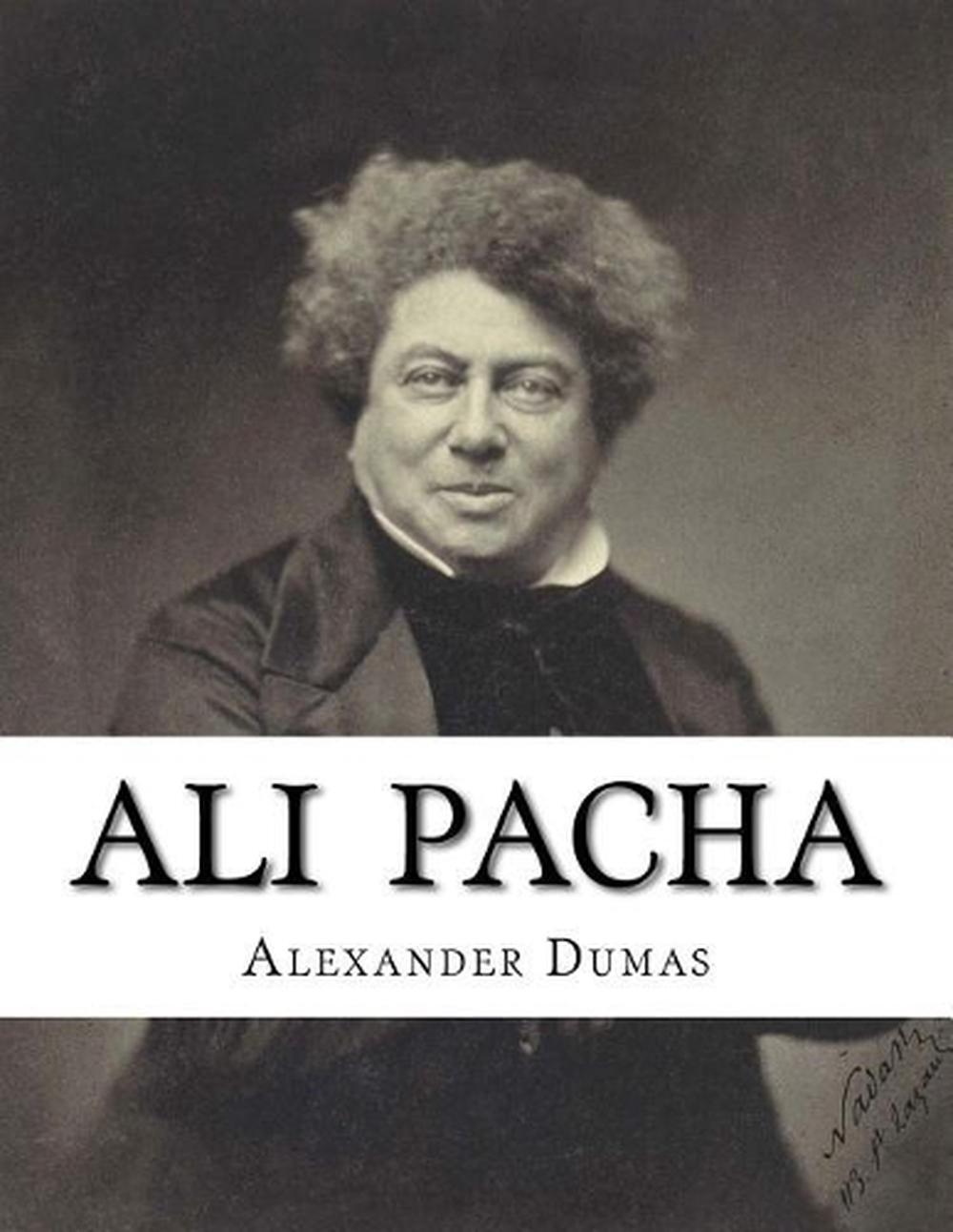 Ali Pacha by Alexandre Dumas (English) Paperback Book 9781548922825 | eBay