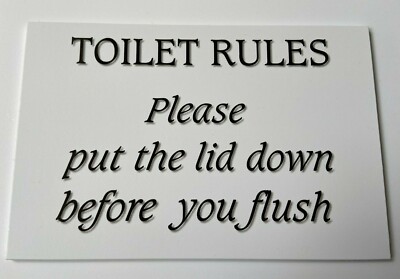 Toilet rules sign Please put the lid down before you flush | eBay UK